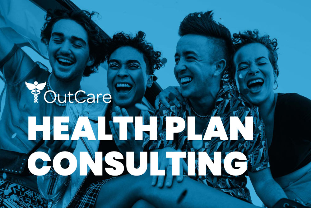 LGBTQ+ Healthcare Consulting for Health Plans - OutCare Health